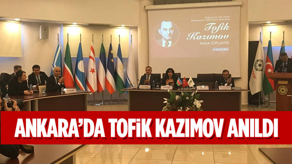 Başkent'te Tofik Kazımov, doğumunun 100. yılında anıldı | Ankara Masası