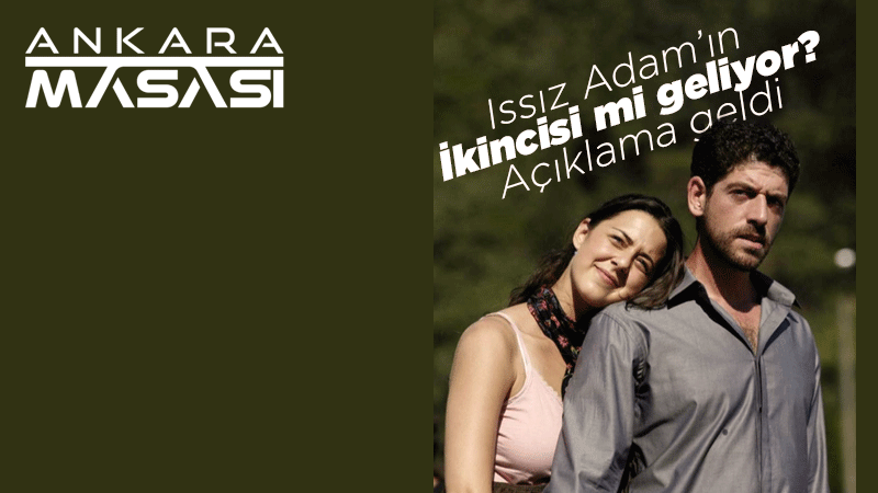 Melis Birkan'dan Issız Adam açıklaması! İkincisi mi geliyor? | Ankara ...