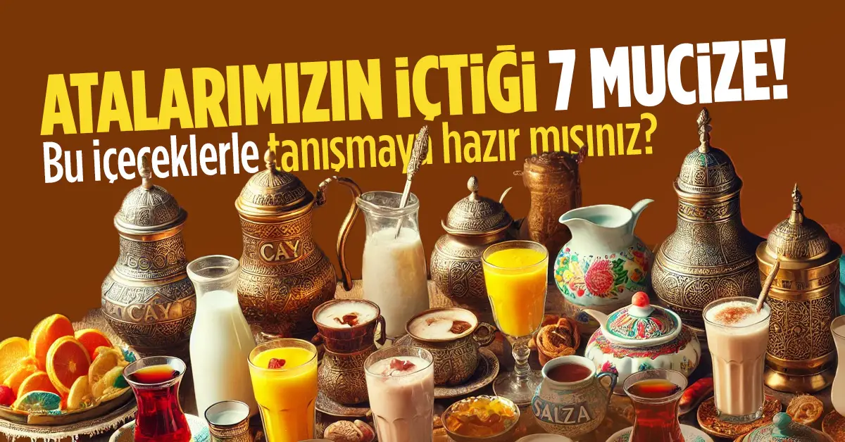 Yerli ve milli ürünler: Sağlıklı yaşam için Türk içecekleri ve ...