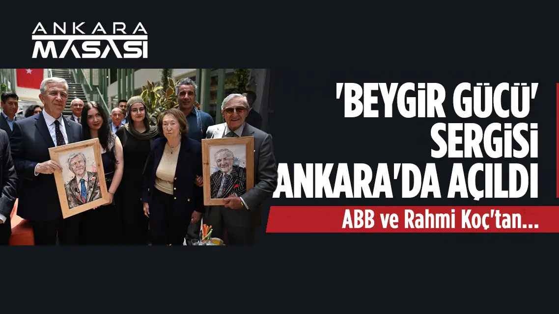 ABB ve Rahmi Koç’tan Beygir Gücü sergisi | Ankara Masası